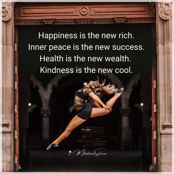 Quote: Happiness is the new rich. Inner peace is the new - Motivational ...